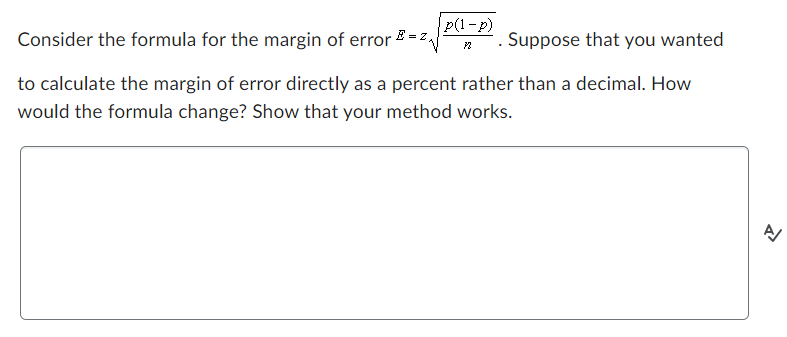 Solved Consider the formula for the margin of error | Chegg.com