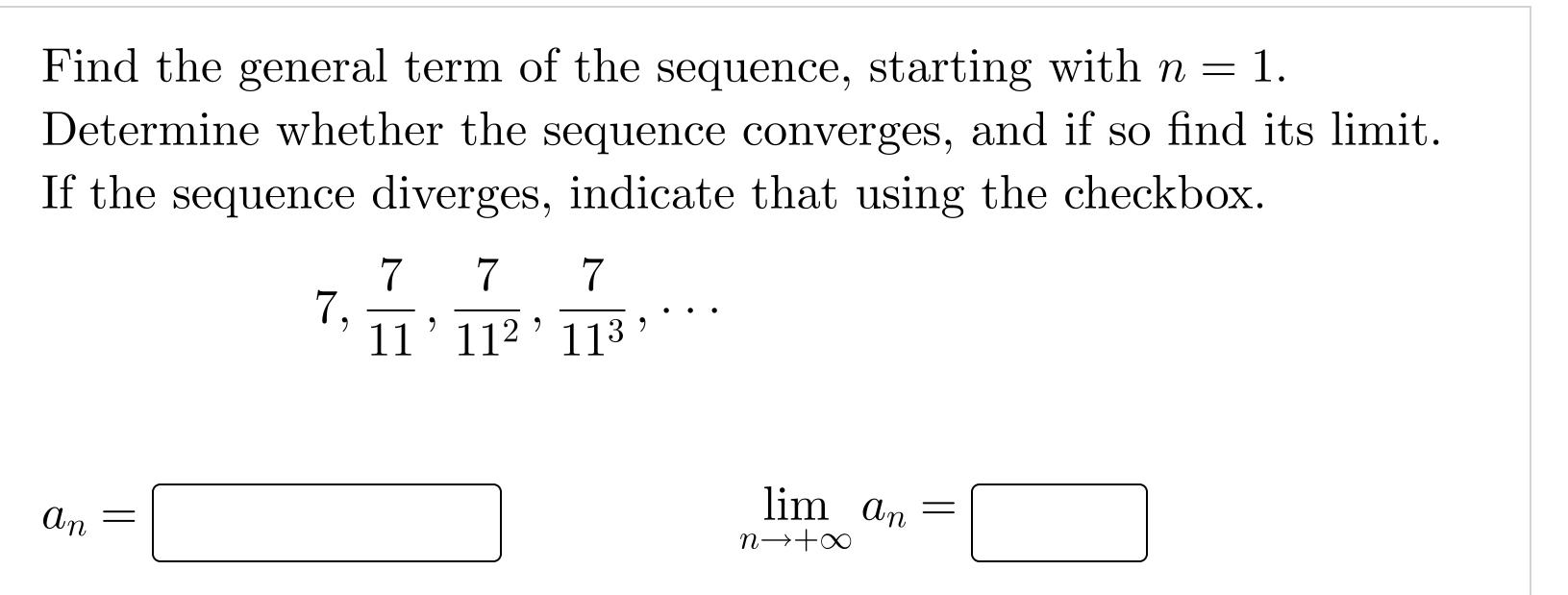 Solved Find the general term of the sequence, starting with | Chegg.com