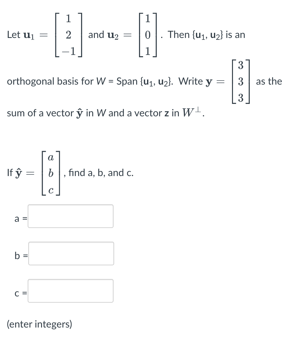 Solved Let u1=⎣⎡12−1⎦⎤ and u2=⎣⎡101⎦⎤. Then {u1,u2} is an | Chegg.com