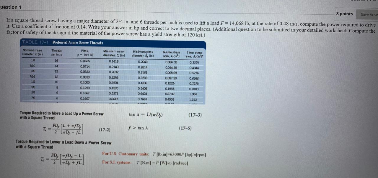 Solved uestion 1 8 points Save Answ If a square-thread screw | Chegg.com