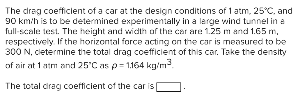 Solved The drag coefficient of a car at the design | Chegg.com