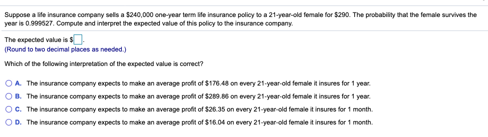 Solved Suppose a life insurance company sells a $240,000 | Chegg.com