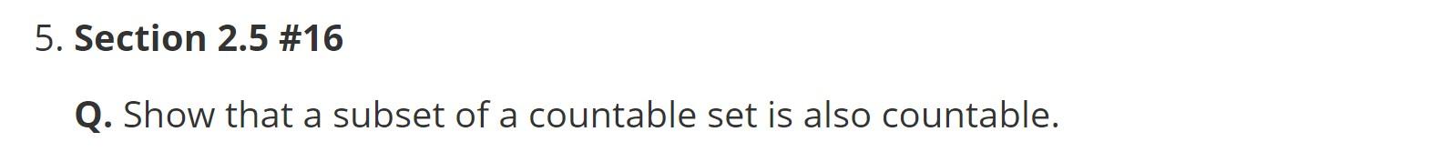 Solved Q. Show that a subset of a countable set is also | Chegg.com