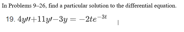 Solved In Problems 9-26, find a particular solution to the | Chegg.com