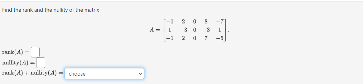 Solved Find the rank and the nullity of the | Chegg.com