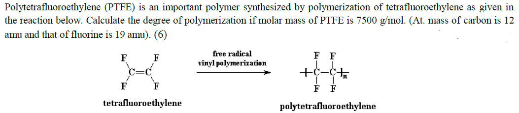 Solved Polytetrafluoroethylene (PTFE) is an important | Chegg.com