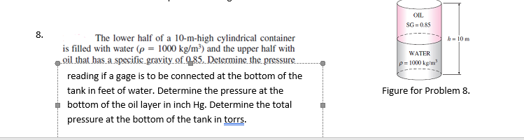 Solved The Lower Half Of A 10 M High Cylindrical Container 