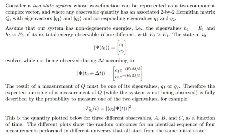 Solved Consider a two-state system whose wavefunction can be | Chegg.com