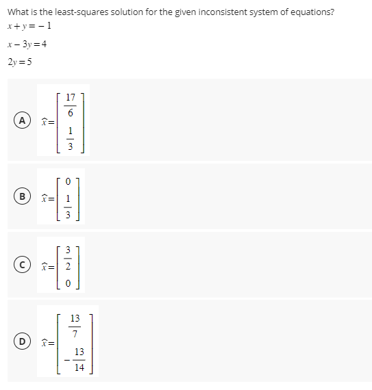 Solved What is the least-squares solution for the given | Chegg.com