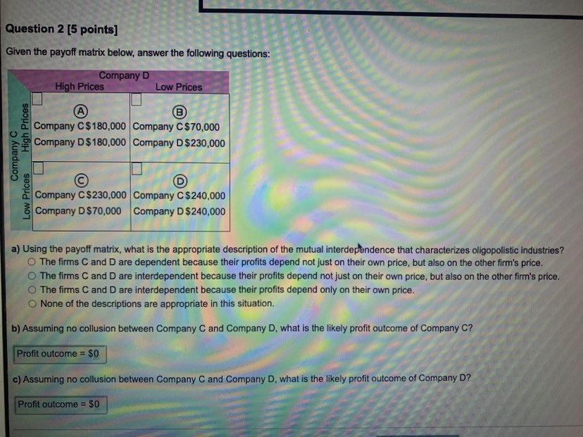 Solved Question 2 [5 points] Given the payoff matrix below, | Chegg.com