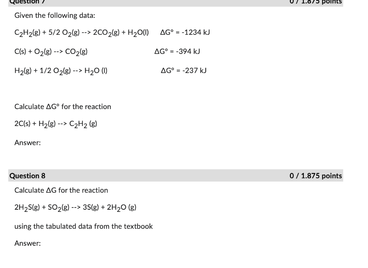 Solved Given the following data: C2H2( g)+5/2O2( g)−−>2CO2( | Chegg.com