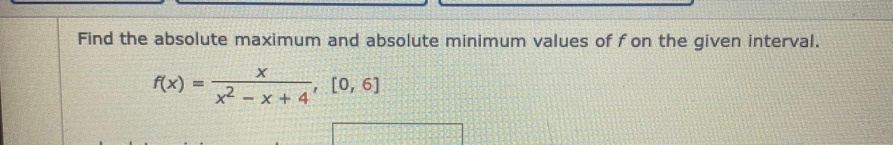 Solved Find the absolute maximum and absolute minimum values | Chegg.com