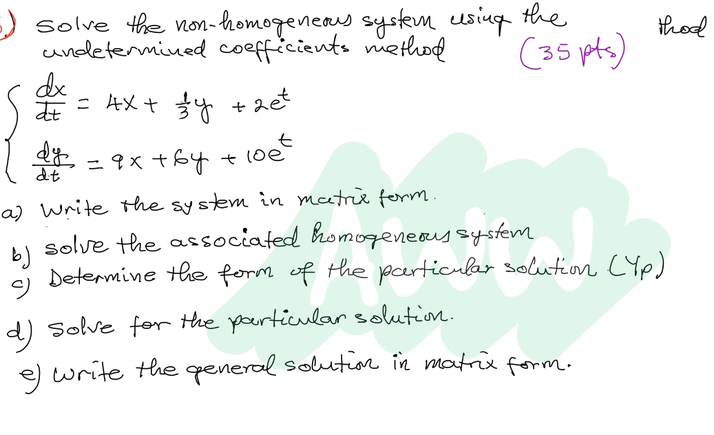 Solved Solve the non-homogeneous system using the | Chegg.com