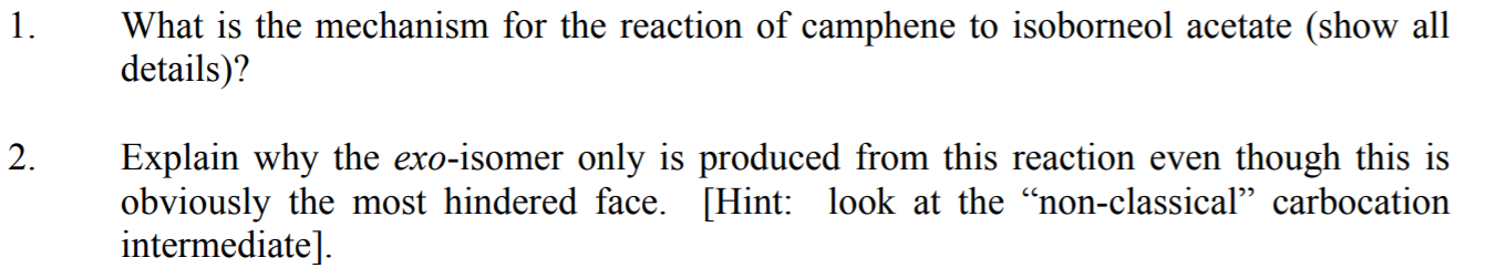 Solved 1. What is the mechanism for the reaction of camphene | Chegg.com