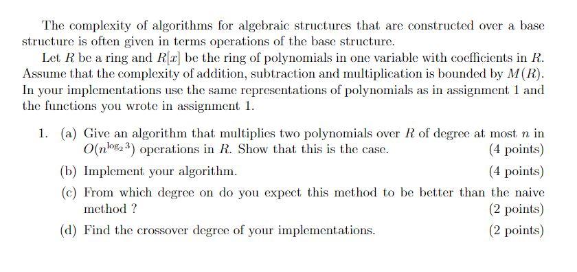 Solved The complexity of algorithms for algebraic structures | Chegg.com