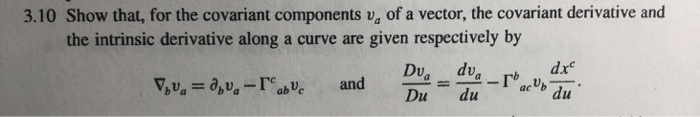 Solved 3.10 Show that, for the covariant components va of a | Chegg.com