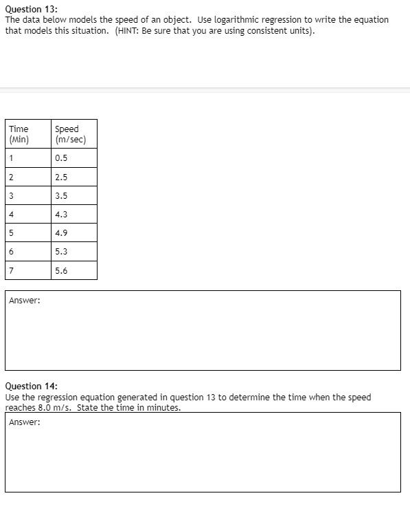 Solved Question 13: The data below models the speed of an | Chegg.com