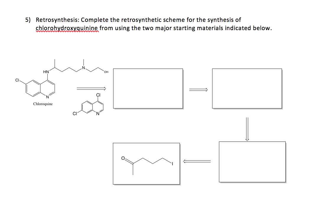 Solved 5) Retrosynthesis: Complete the retrosynthetic scheme | Chegg.com