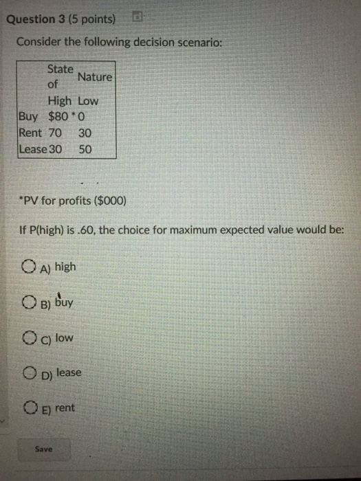 Solved Consider the following decision scenario: *PV for | Chegg.com Solved Consider the following decision scenario: *PV for | Chegg.com