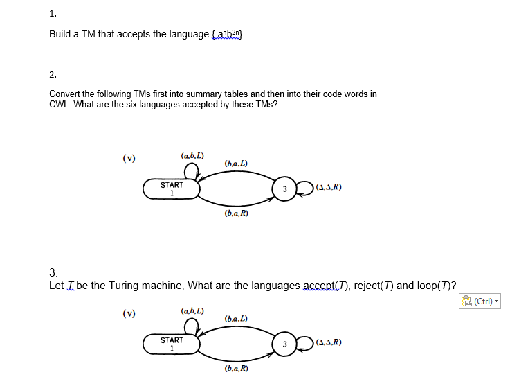 Solved 1. Build a TM that accepts the language {aab2n} 2. | Chegg.com