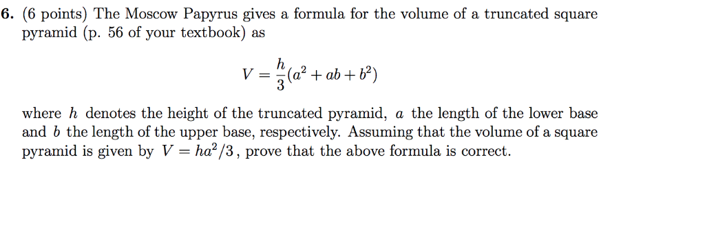 Solved 6. (6 points) The Moscow Papyrus gives a formula for | Chegg.com