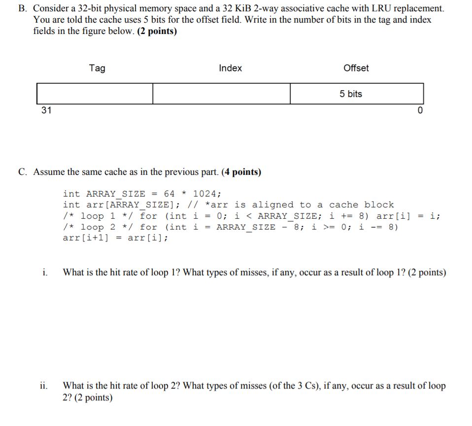 Solved B. Consider a 32-bit physical memory space and a 32 | Chegg.com