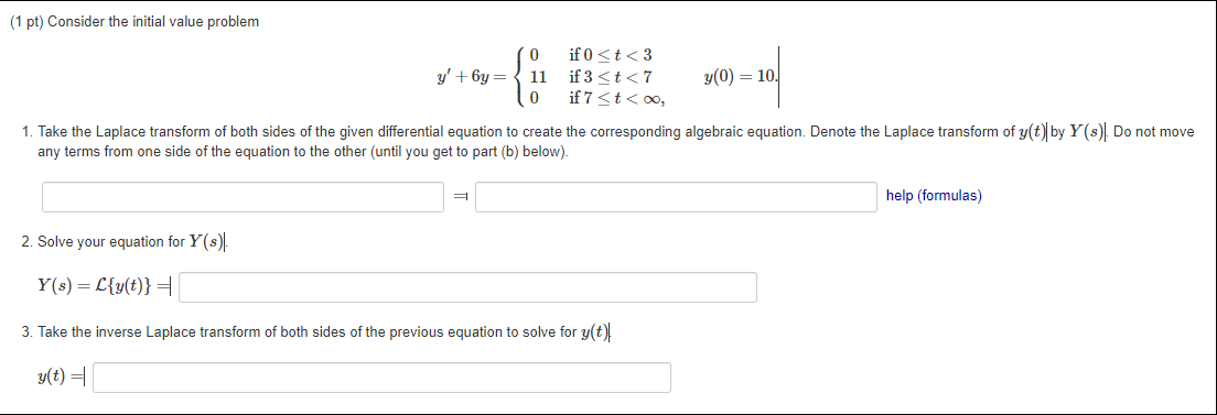 Solved (1 pt) Consider the initial value problem 0 if 0 | Chegg.com