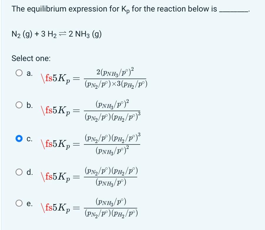 Solved The equilibrium expression for Kp for the reaction | Chegg.com