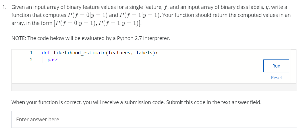 Solved 1. Given an input array of binary feature values for | Chegg.com
