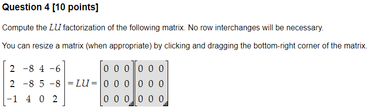 Solved Compute the LU factorization of the following matrix. | Chegg.com