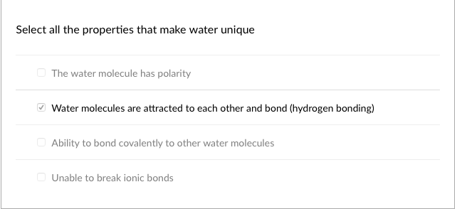 Solved Select all the properties that make water unique The | Chegg.com