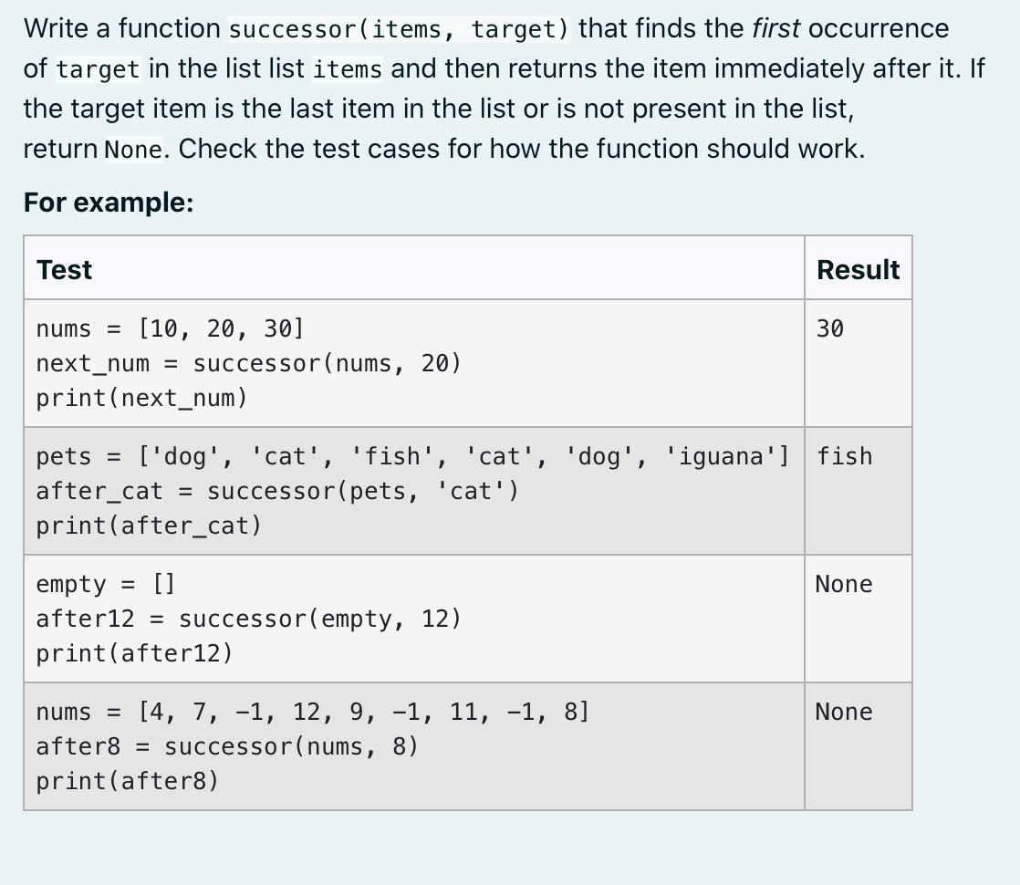Solved Write a function successor(items, target) that finds | Chegg.com
