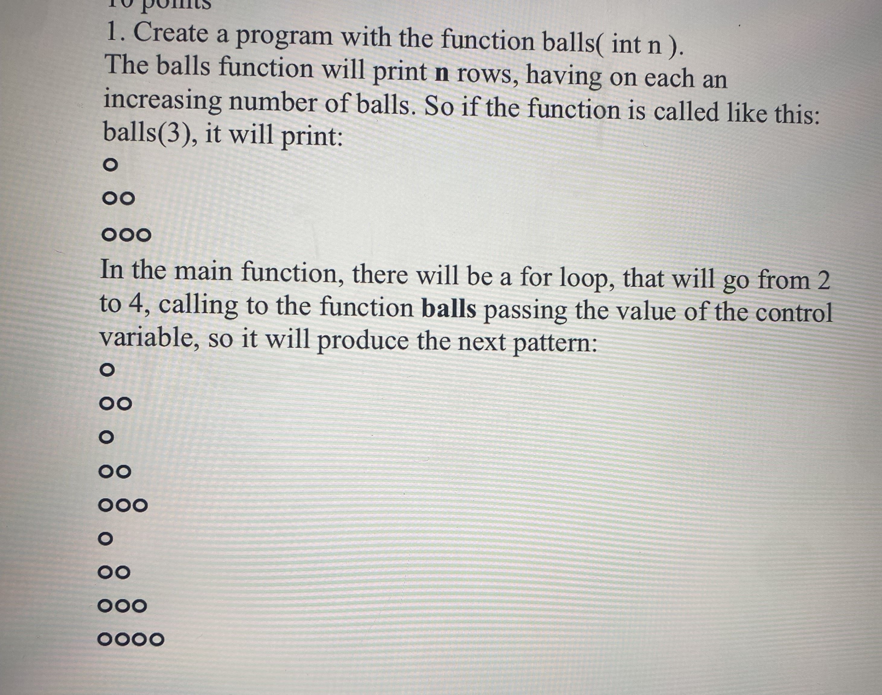 Solved 1. Create a program with the function balls( int n ). | Chegg.com
