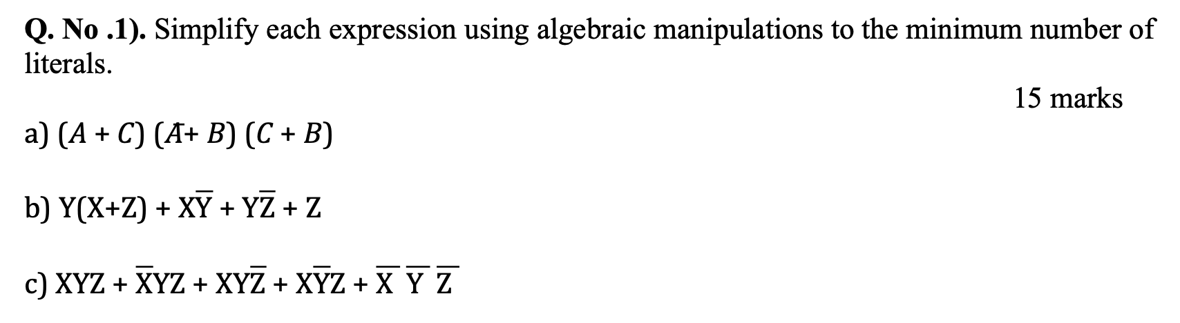 Solved Q. No .1). Simplify each expression using algebraic | Chegg.com Solved Q. No .1). Simplify each expression using algebraic | Chegg.com