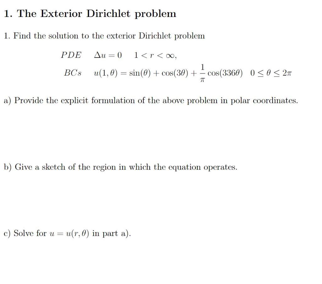 Solved 1. The Exterior Dirichlet problem 1. Find the | Chegg.com