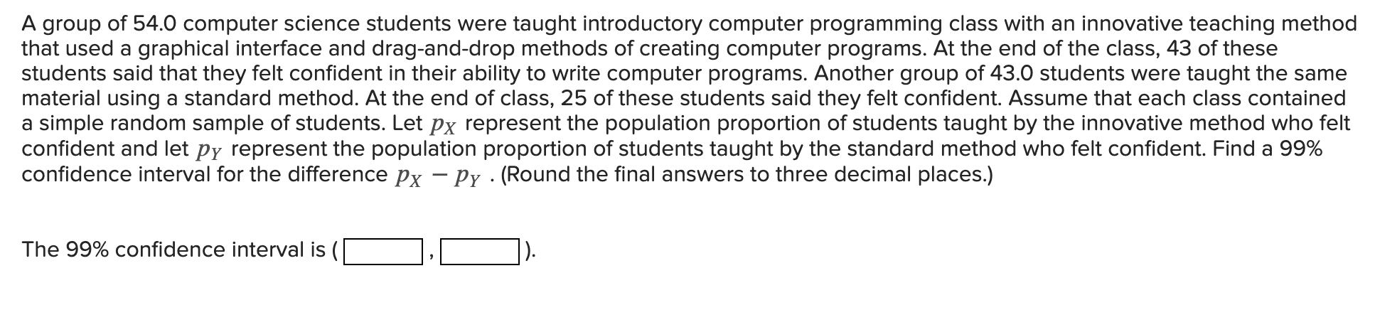 Solved A group of 54.0 ﻿computer science students were | Chegg.com