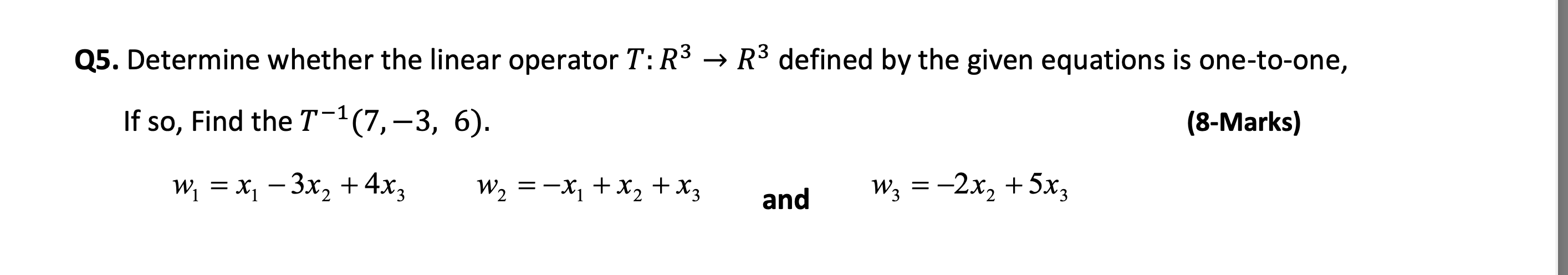 Solved Q5. Determine whether the linear operator T: R3 → R3 | Chegg.com