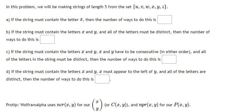 Solved In this problem, we will be making strings of length | Chegg.com