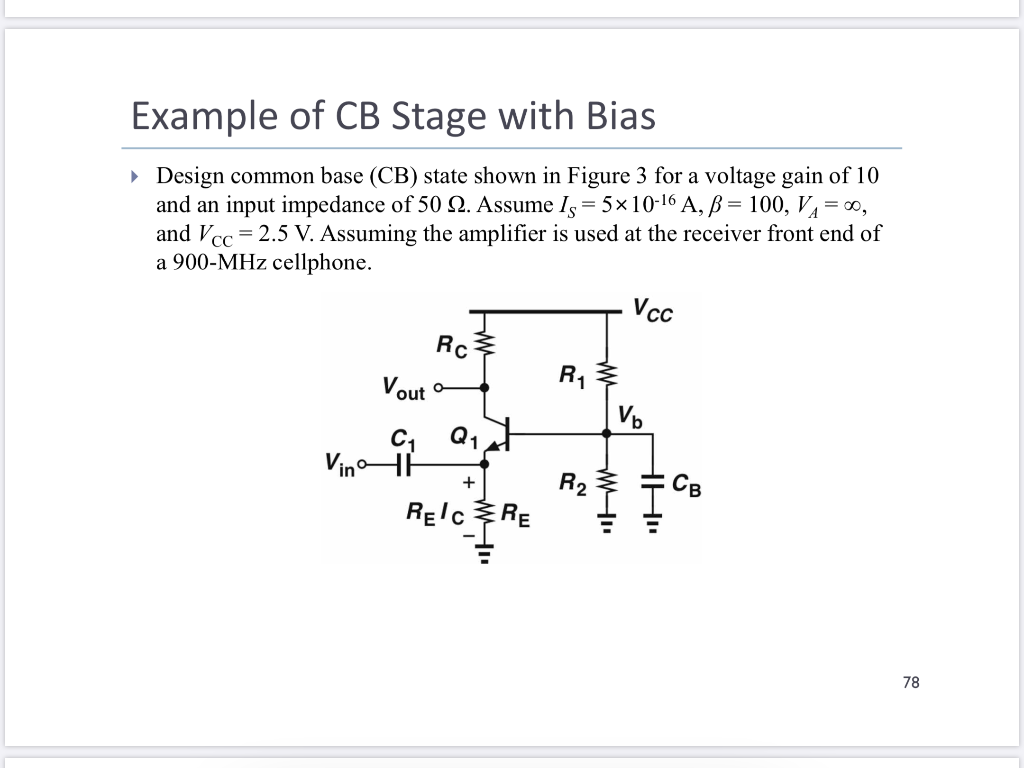 Solved Example of CB Stage with Bias Design common base | Chegg.com