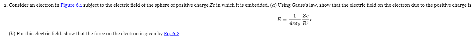 Solved 2. Consider an electron in Figure 6.1 subject to the | Chegg.com