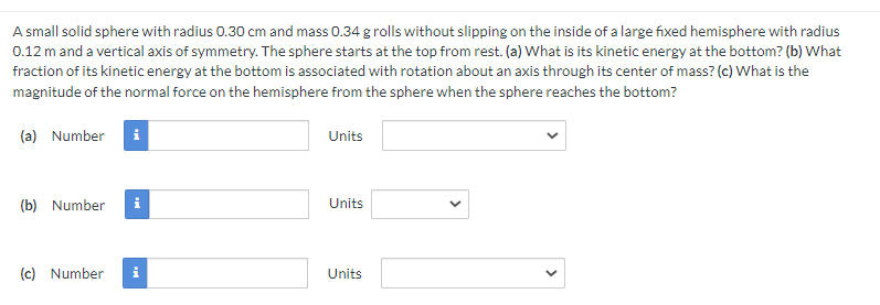 Solved A small solid sphere with radius 0.30 cm and mass | Chegg.com