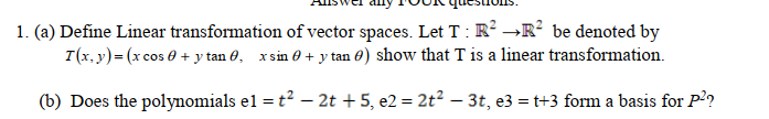 Solved 1. (a) Define Linear transformation of vector spaces. | Chegg.com