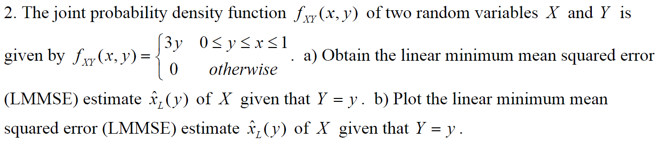 2. The joint probability density function fXY(x,y) of | Chegg.com
