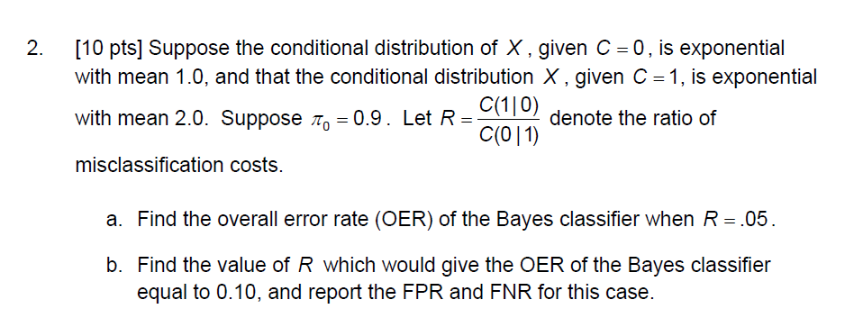 Solved 2. ? [10 pts] Suppose the conditional distribution of | Chegg.com