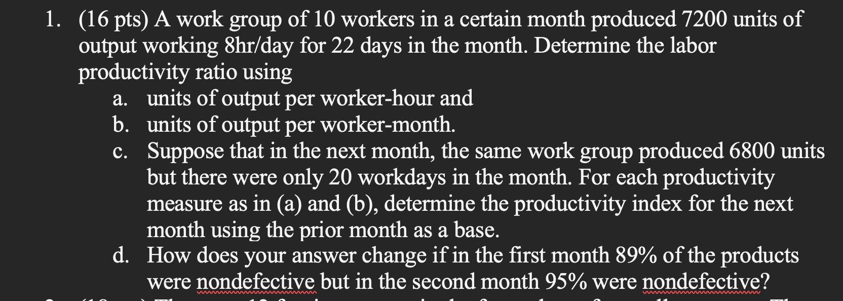 Solved 1. (16 pts) A work group of 10 workers in a certain | Chegg.com