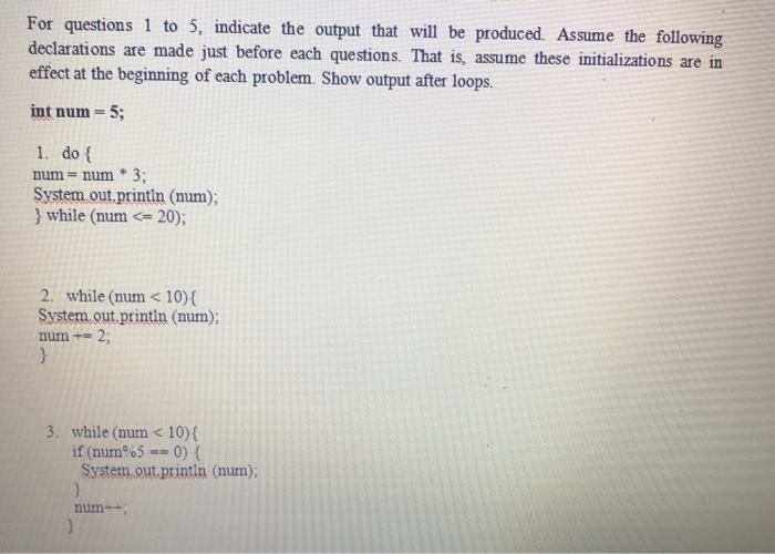 Solved For Questions 1 To 5 Indicate The Output That Will 9515