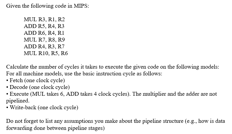 Given the following code in MIPS: MUL R3, R1, R2 ADD | Chegg.com