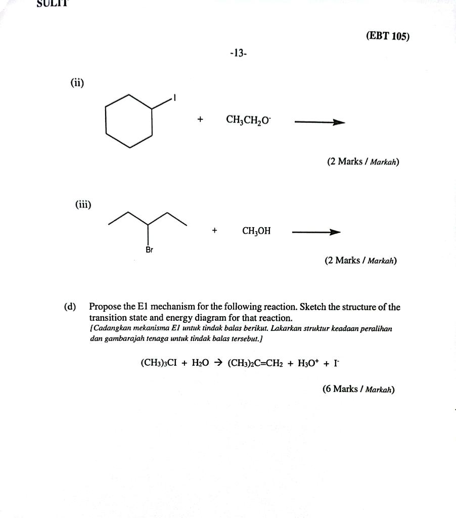 Solved SULIT (EBT 105) -13- (ii) + CH2CH2O (2 Marks / | Chegg.com