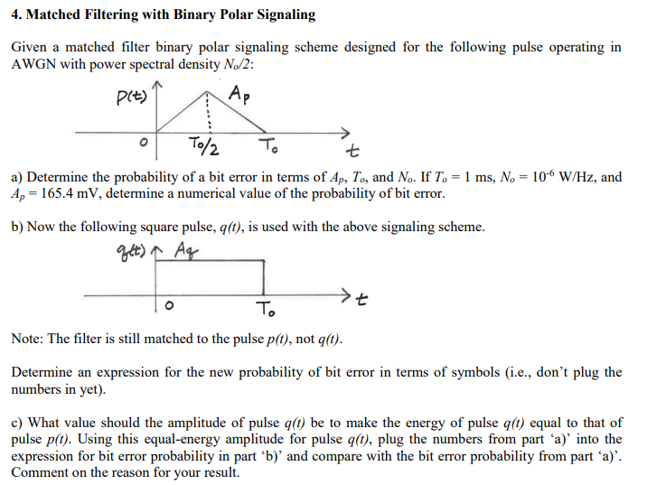 4. Matched Filtering with Binary Polar Signaling | Chegg.com