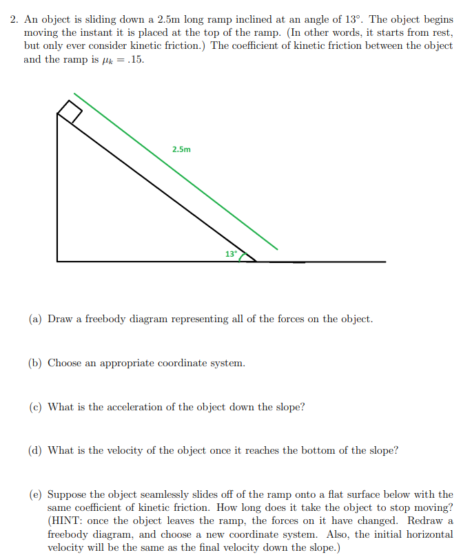 Solved 2. An object is sliding down a 2.5 m long ramp | Chegg.com